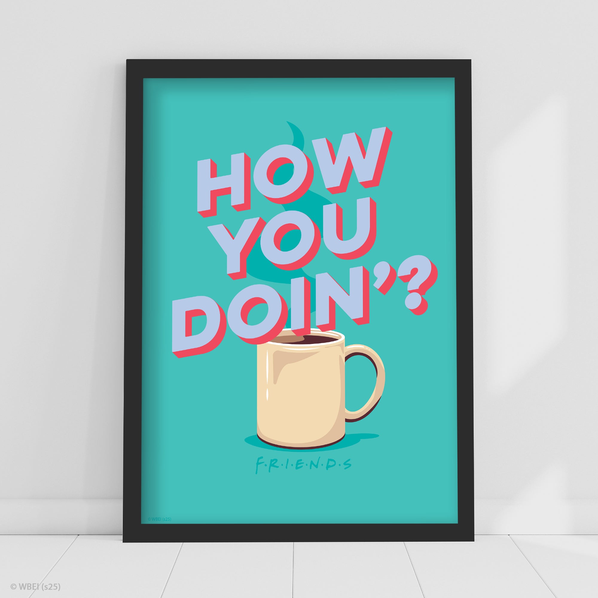 Friends Print – How You Doin'? Mug Poster Wall Art – www.themed.co.uk